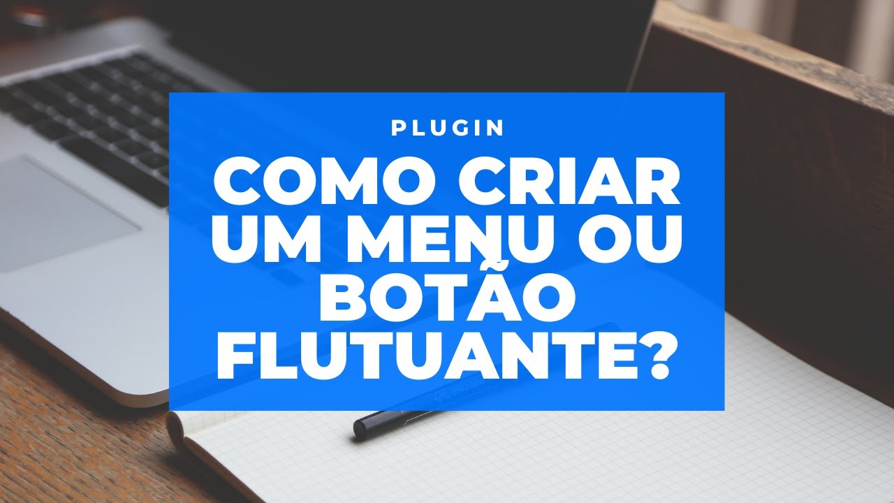 COMO CRIAR BOTÃO FLUTUANTE NO WORDPRESS | HOW TO CREATED FLOATING MENU ...