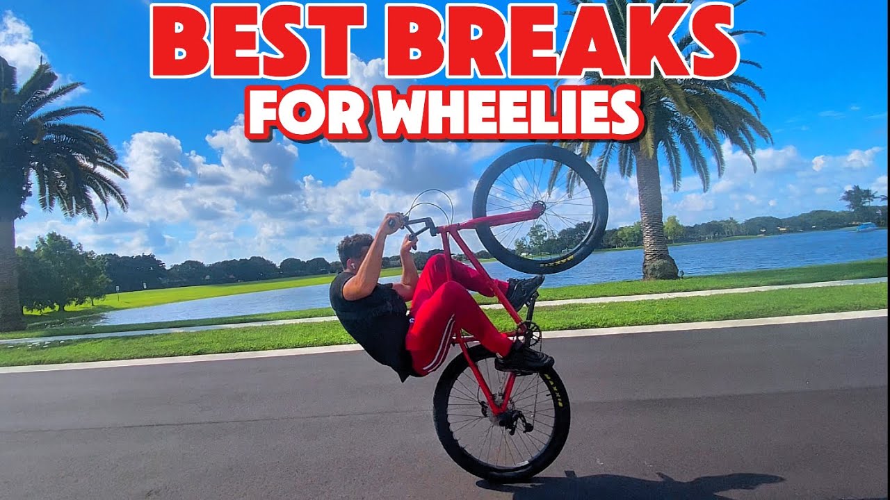 THE TOP 5 BEST BREAKS FOR WHEELIES! - YouTube