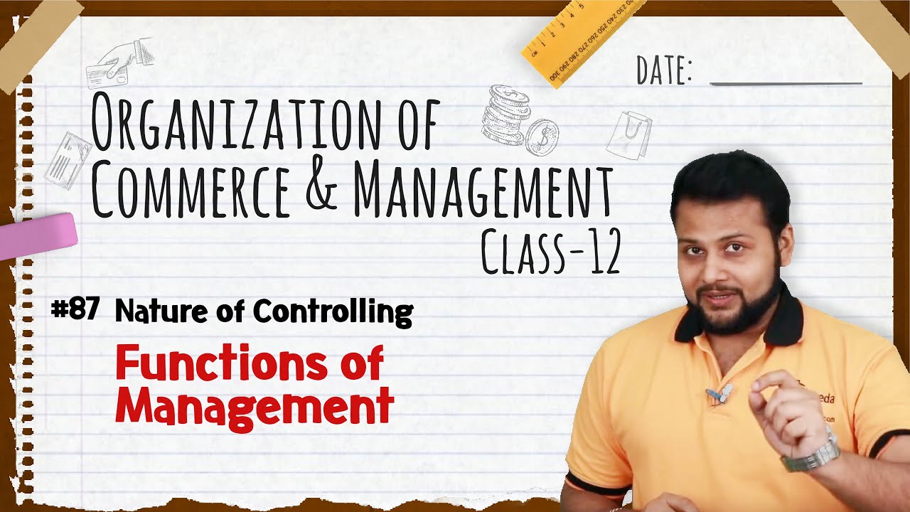 Nature of Controlling - Functions of Management - Class 12 OCM - YouTube