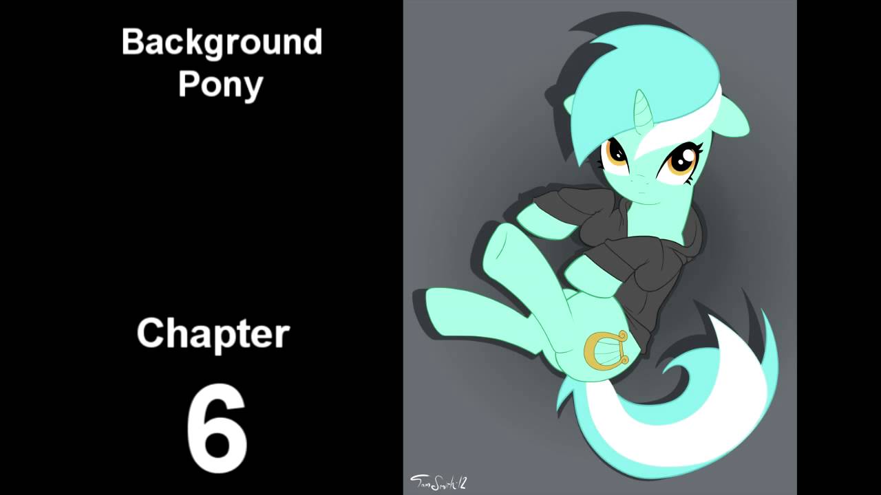 Background Pony Chapter 6 "Heroes and Bards" ( mp3 download available ...