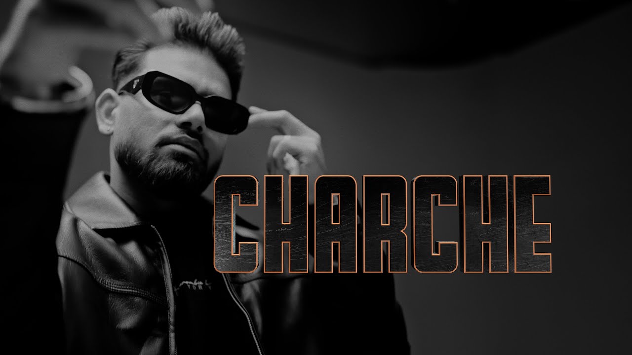 CHARCHE (OFFICIAL VIDEO) | KARAN BAWA | HMLYA | Latest Punjabi Songs ...