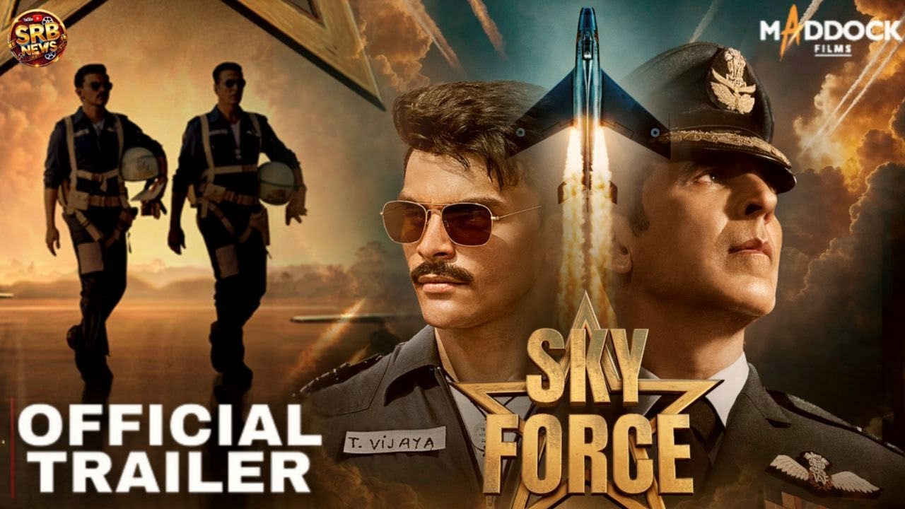 Sky Force Trailer - Akshay Kumar, Veer Pahariya, Sara Ali, Nimrat Kaur | Sky Force Movie Trailer ...