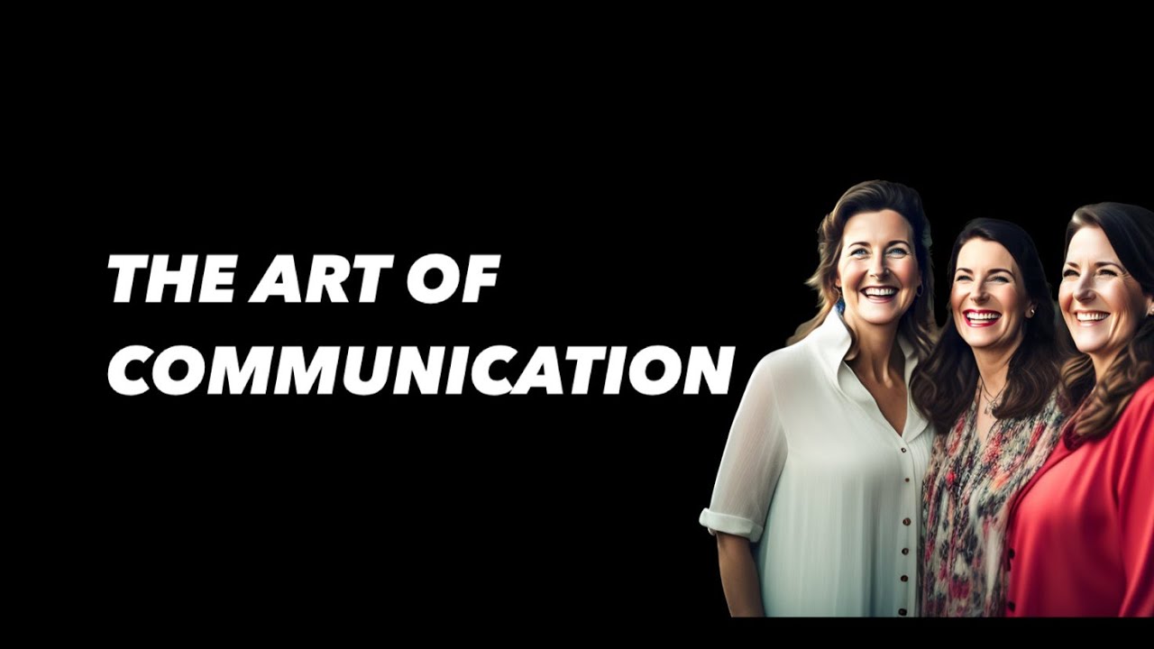 The Art of Communication - YouTube