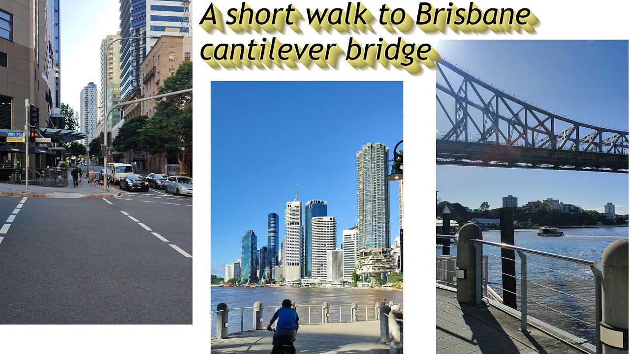Going to Story Bridge in Brisbane | Australia walk | Longest cantilever ...