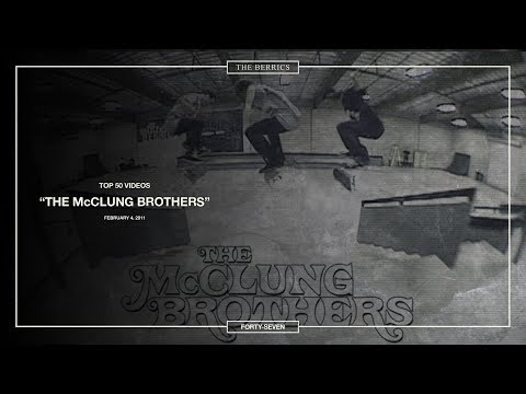 Berrics Top 50: #47 | The McClung Brothers