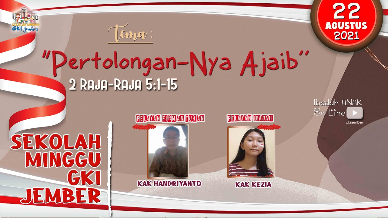 Ibadah ANAK {Sekolah Minggu} - GKI Jember || 22 Agustus 2021 - YouTube