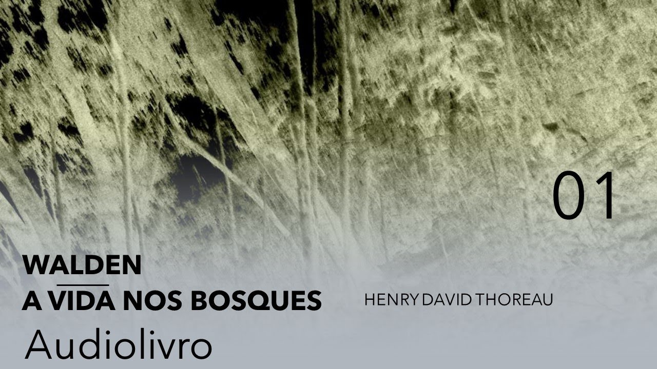 Walden, H.D. Thoreau | Audiolivro Parte 01 - YouTube