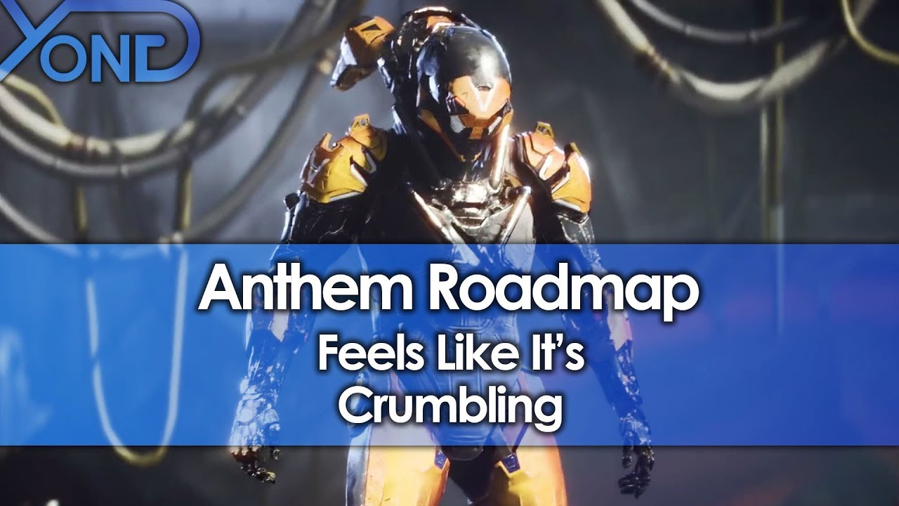 Anthem Roadmap Feels Like It's Crumbling - YouTube
