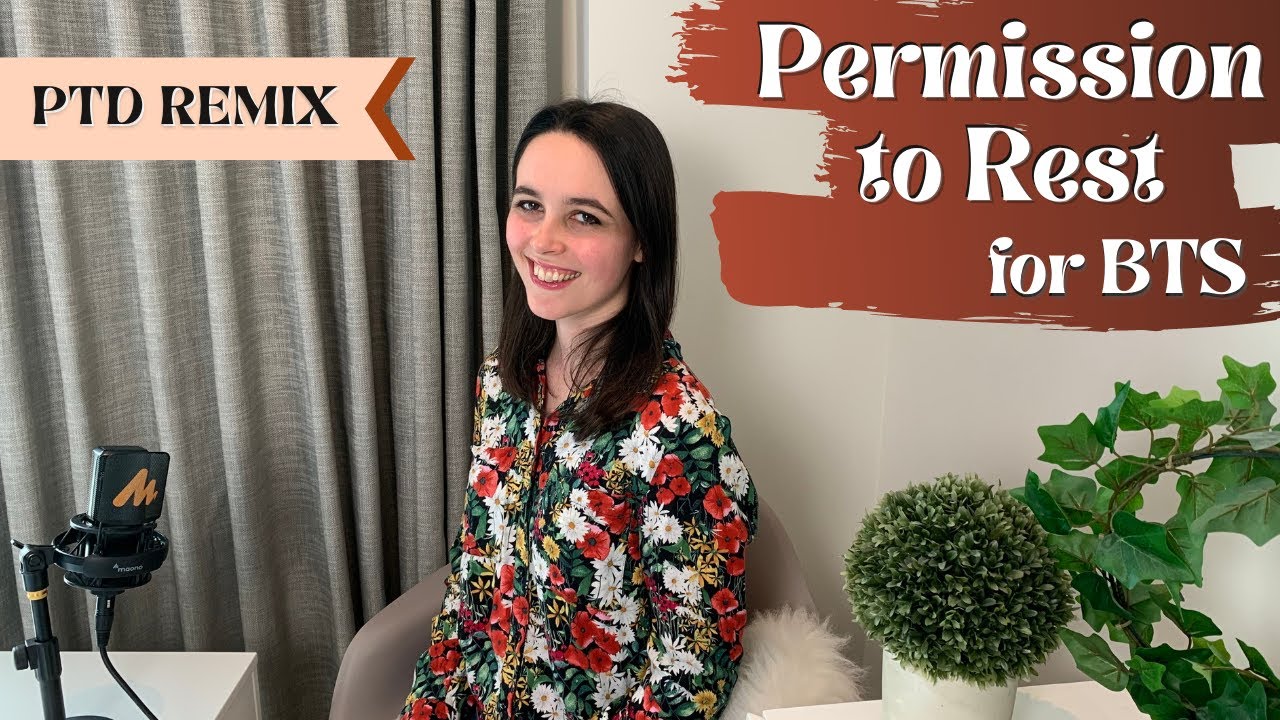 Permission to Rest (for BTS from ARMY) - Permission to Dance Rearranged ...