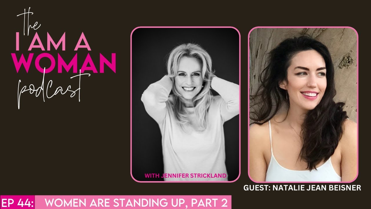 Women are Standing Up with Natalie Jean Beisner- Part 2 - YouTube