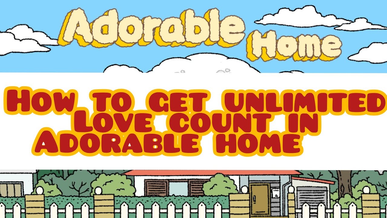Adorable Home Cheat or Hack (Love Count) - YouTube