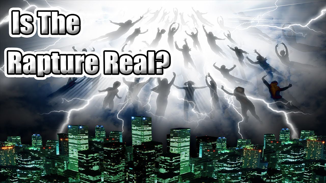 Is The Rapture Real? - YouTube