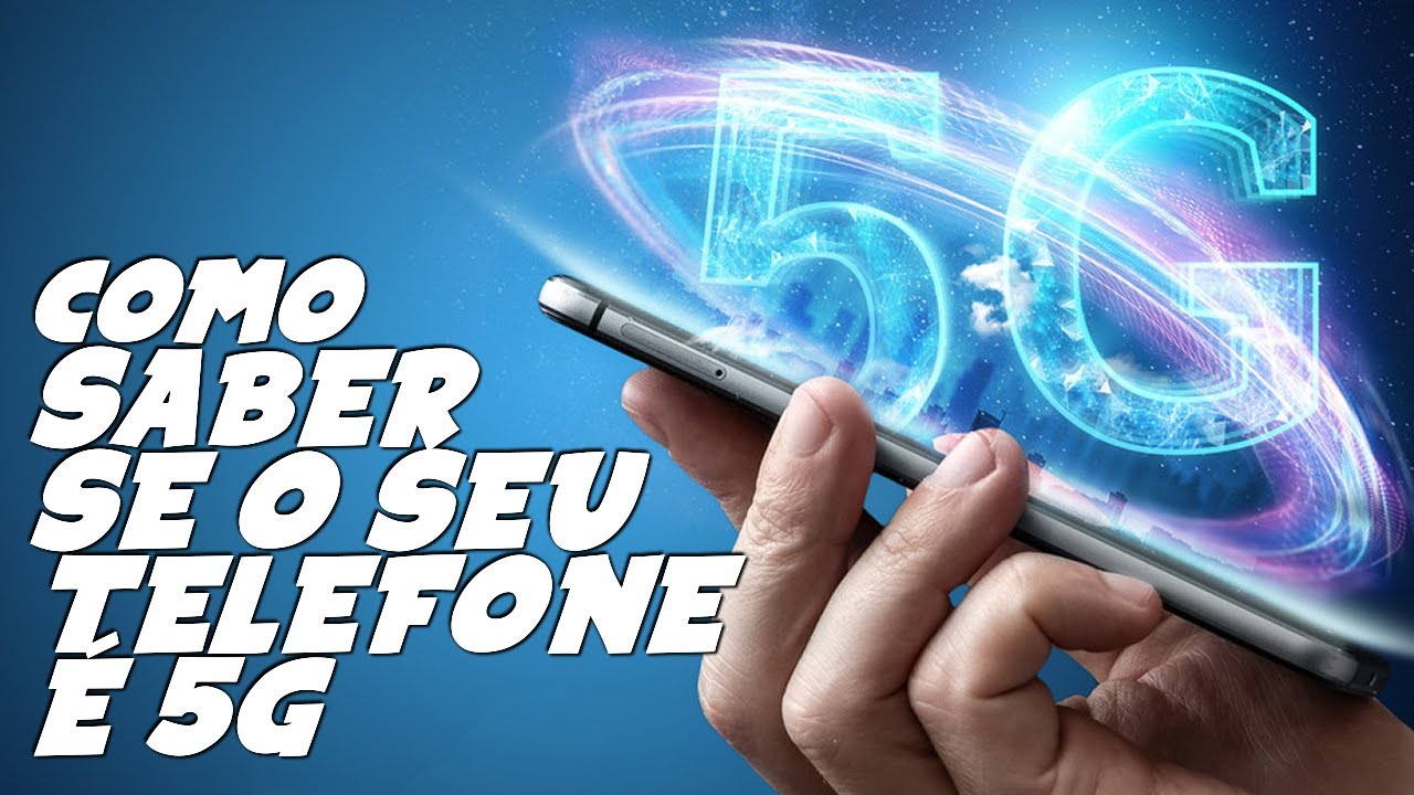 Como Saber Se Seu Telefone é 5g Como Ativar O 5g No Seu Telefone