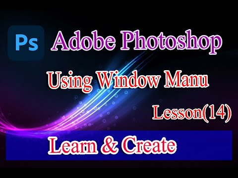 Using Window Menu In Adobe Photoshop Lesson(14) | Myanmar Lesson ...