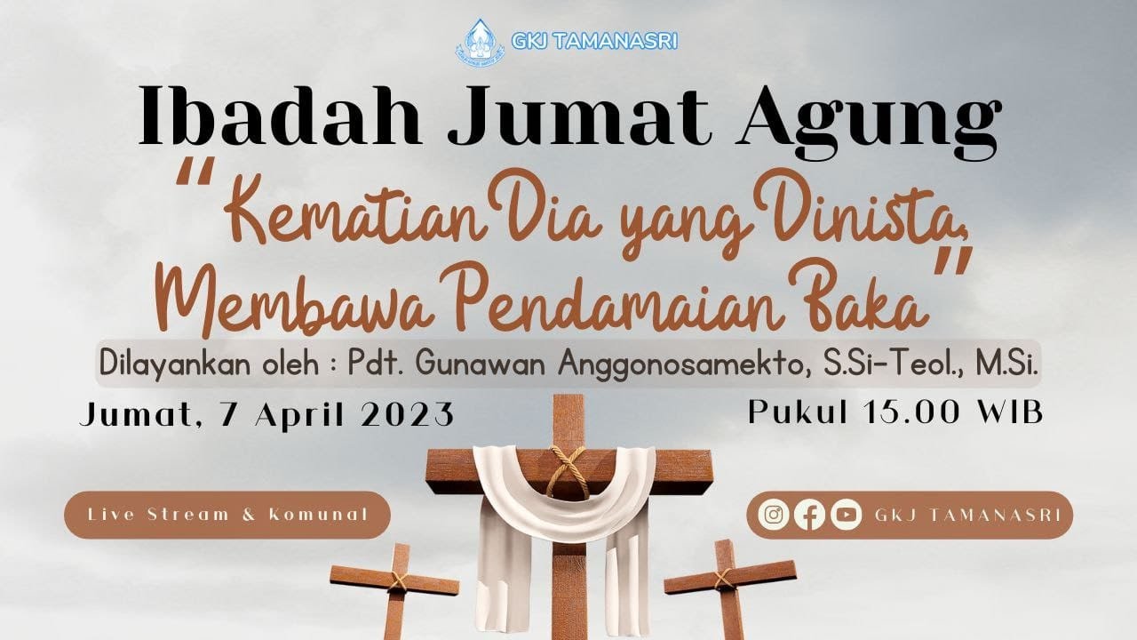 Ibadah Jumat Agung Gkj Tamanasri 7 April 2023 Youtube