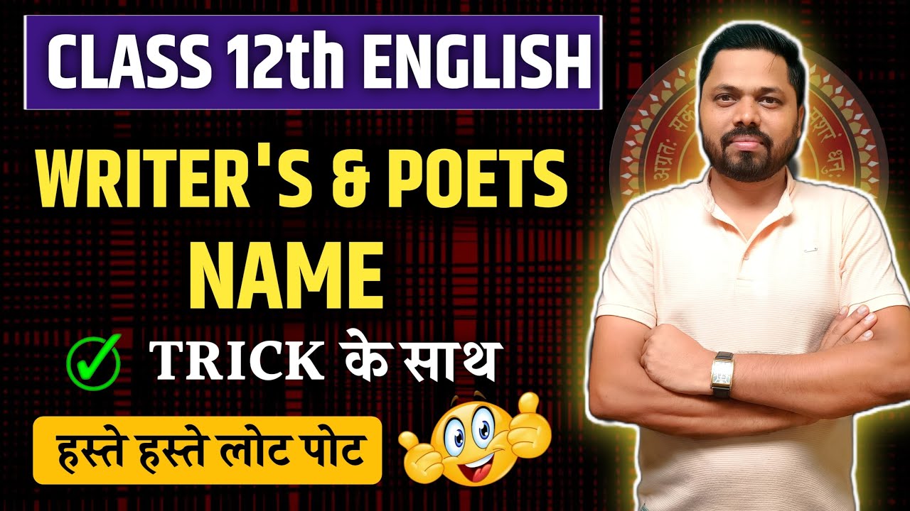 Class 12th English | All Writers Name Tricks in 20 Min | By Mahi Sir ...