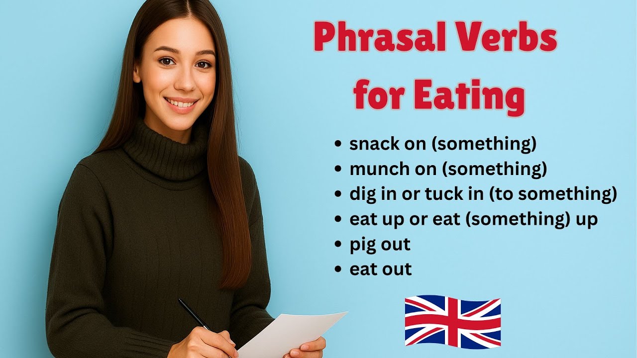 Learning Different meaning about Phrasal verbs for Eating - YouTube