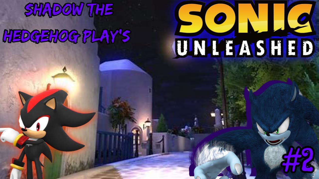 Shadow Play's Sonic Unleashed #2 ll Combo Move x10 (Feats Sonic The ...