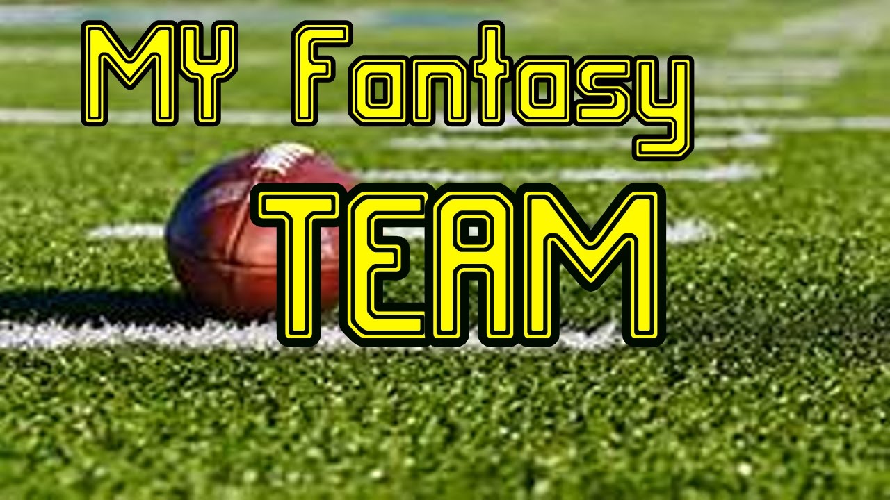my fantasy football team - YouTube