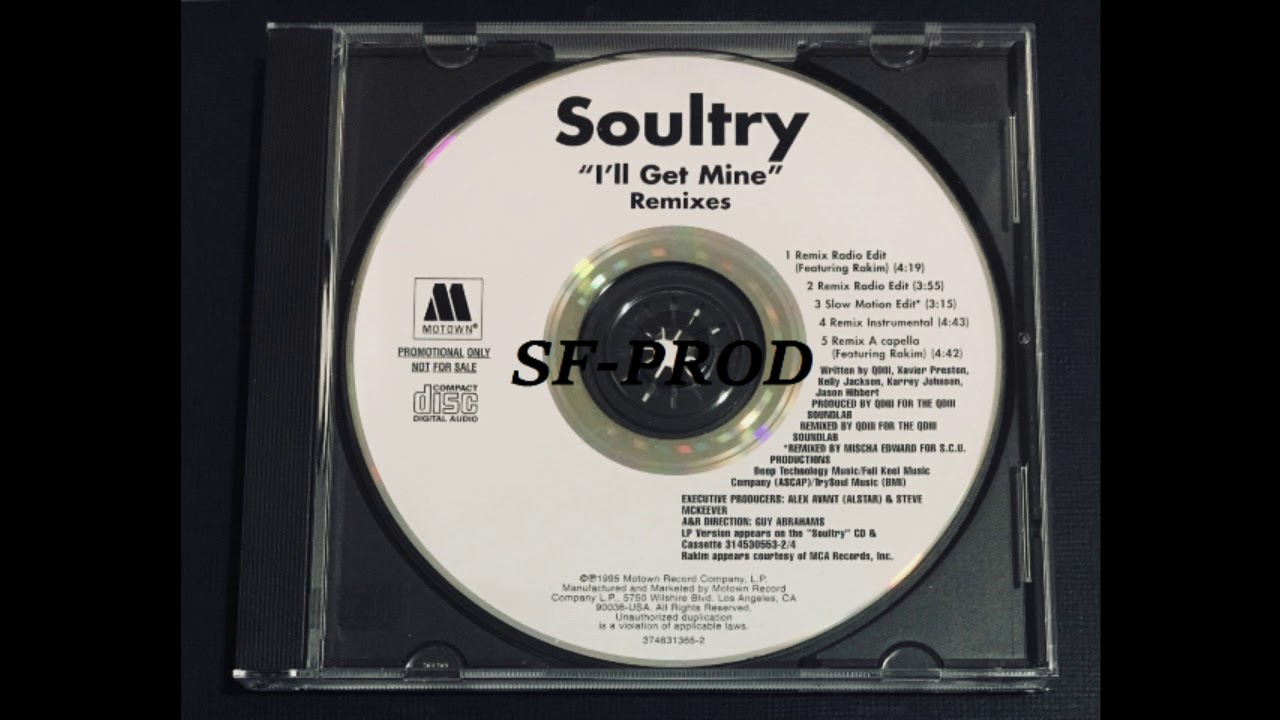 Soultry 1995 I'll Get mine (Slow Motion Edit) (CD Maxi Single Promo ...
