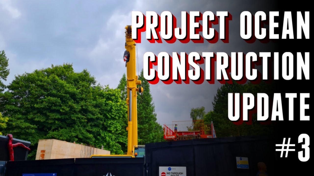 Project Ocean Construction Update #3 | 13th July 2024 - YouTube