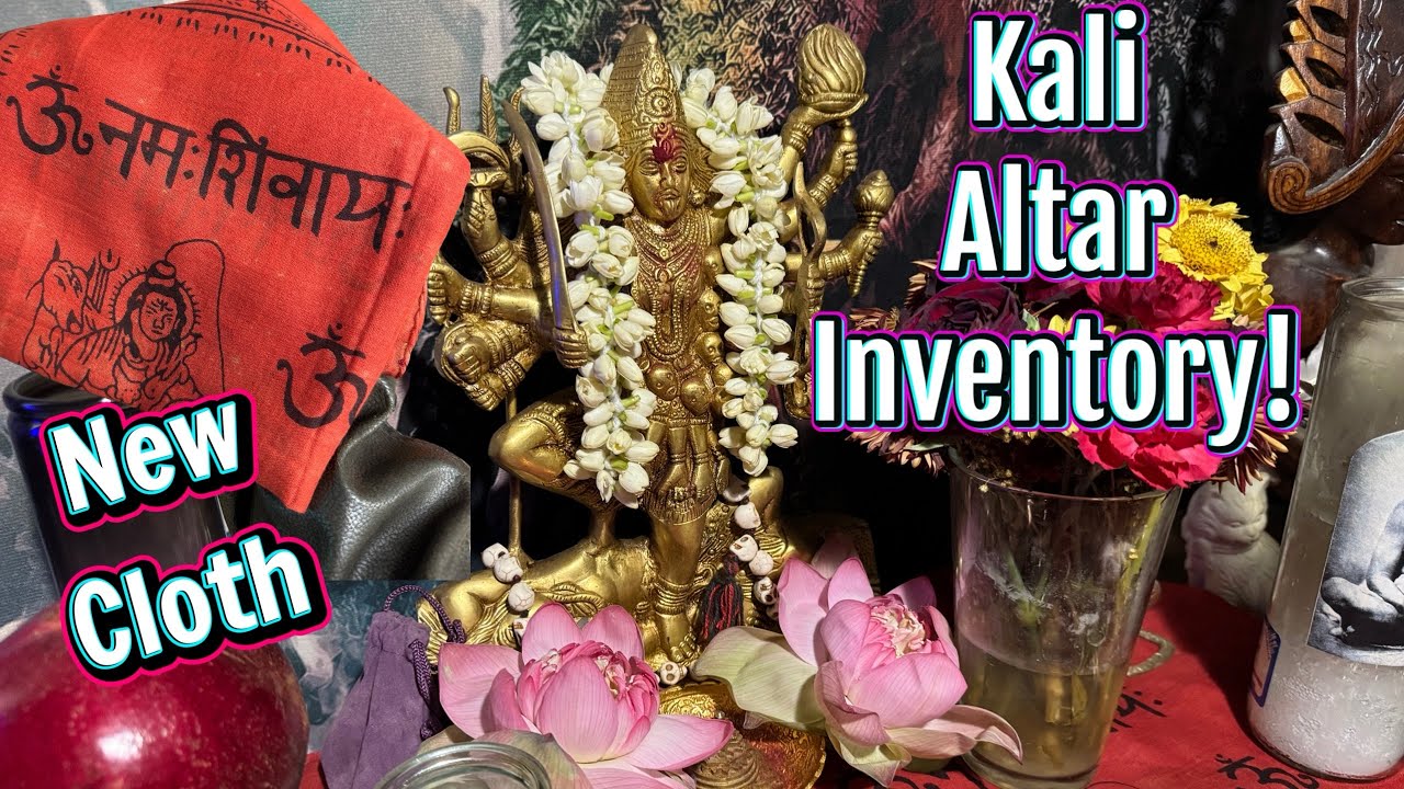 Kali Altar Inventory and Offerings - YouTube