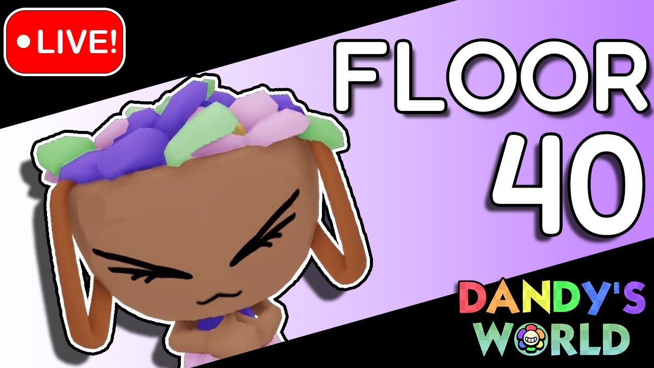 Dandy's World- IT'S FLOOR 40 BASSIE TIME!! - YouTube