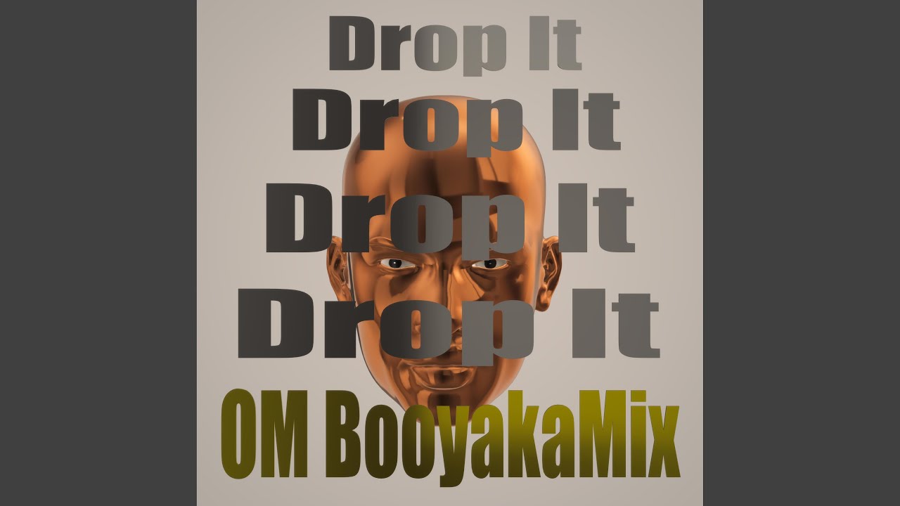 Drop It - YouTube