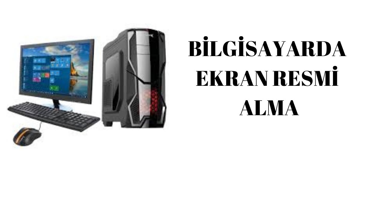 Bilgisayarda ekran resmi nasıl alınır ? - YouTube