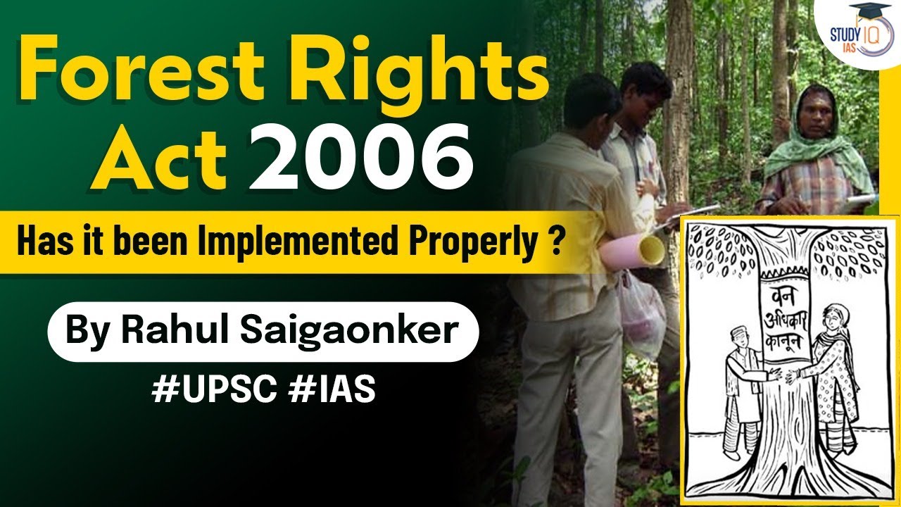 What is Forest Rights Act 2006? Has it been implemented with compliance since 15 years? | UPSC ...