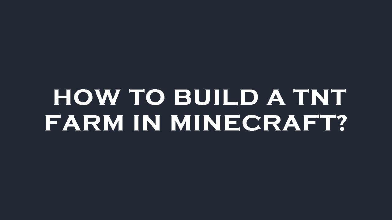 How to build a tnt farm in minecraft? - YouTube