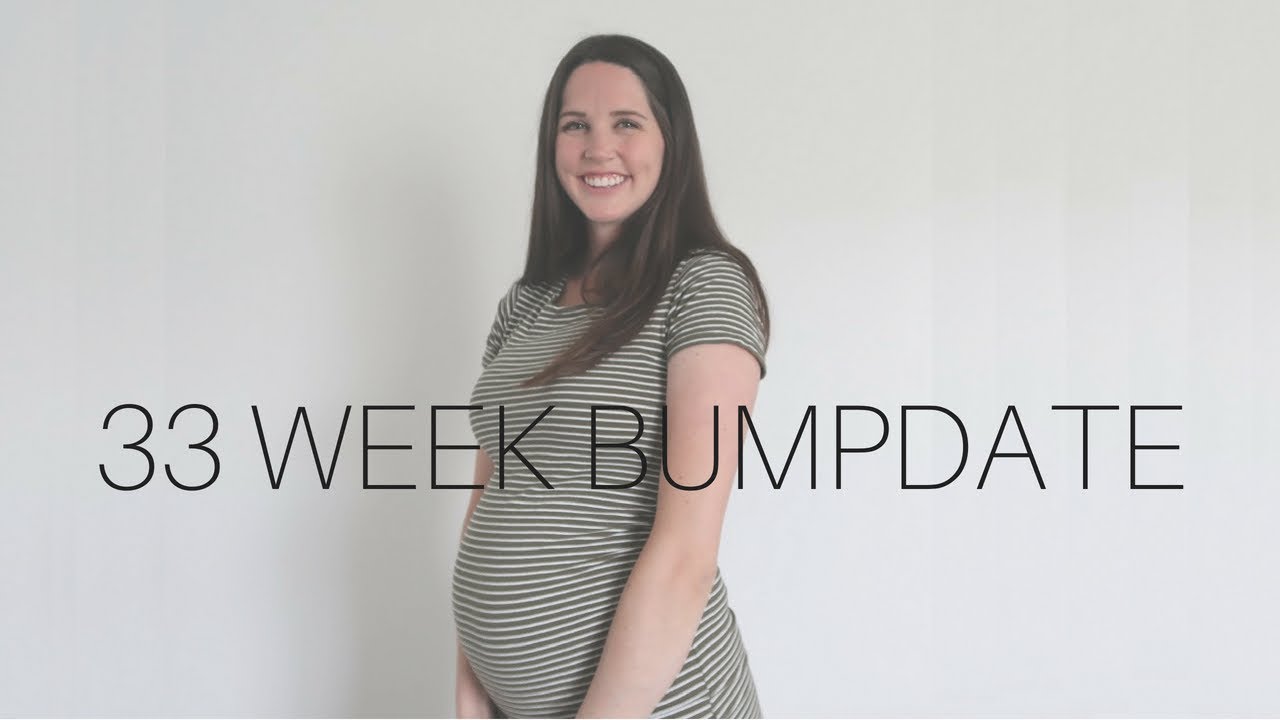 33 WEEK BUMPDATE! - YouTube