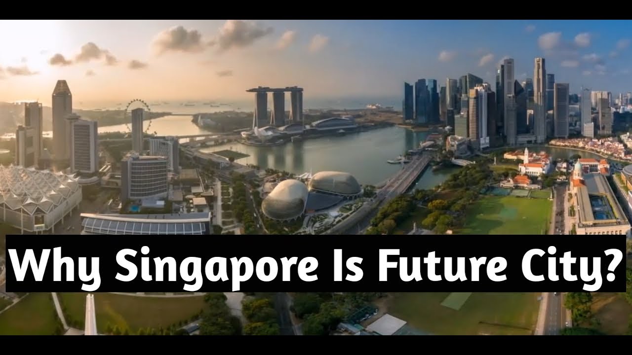 SINGAPORE CITY OF THE FUTURE Transformation Of Singapore By THE TOPICS In HINDI YouTube singapore-city-of-the-future-transformation-of-singapore-by-the-topics-in-hindi-youtube