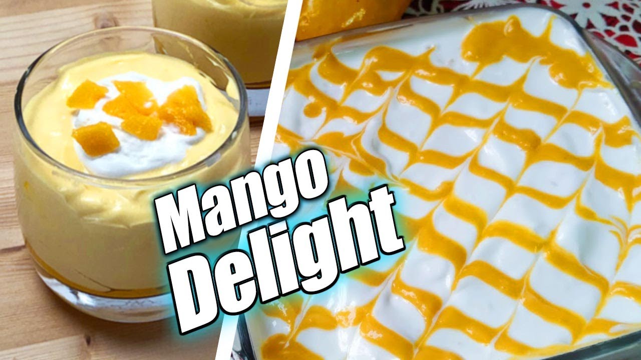 Refreshing Mango Delight Recipe No Cooking Required for this Summertime ...
