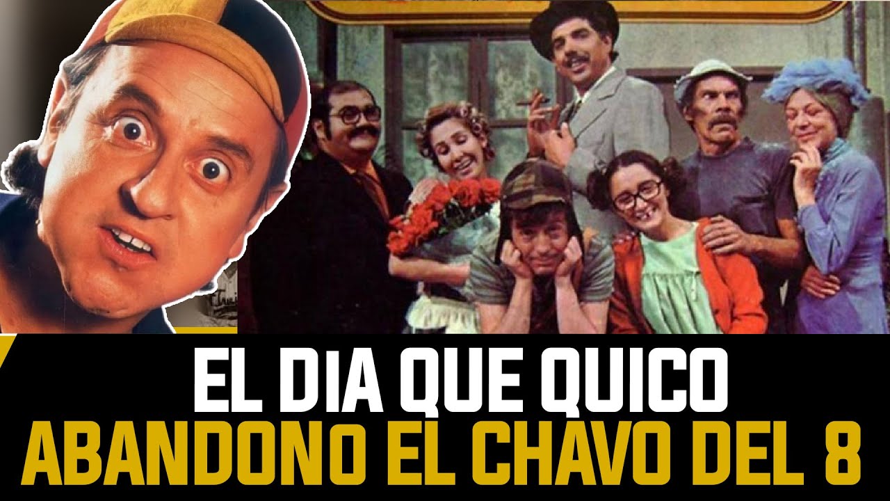 El Día que Quico Abandonó El Chavo del 8 #quico #kiko #elchavodel8 ...