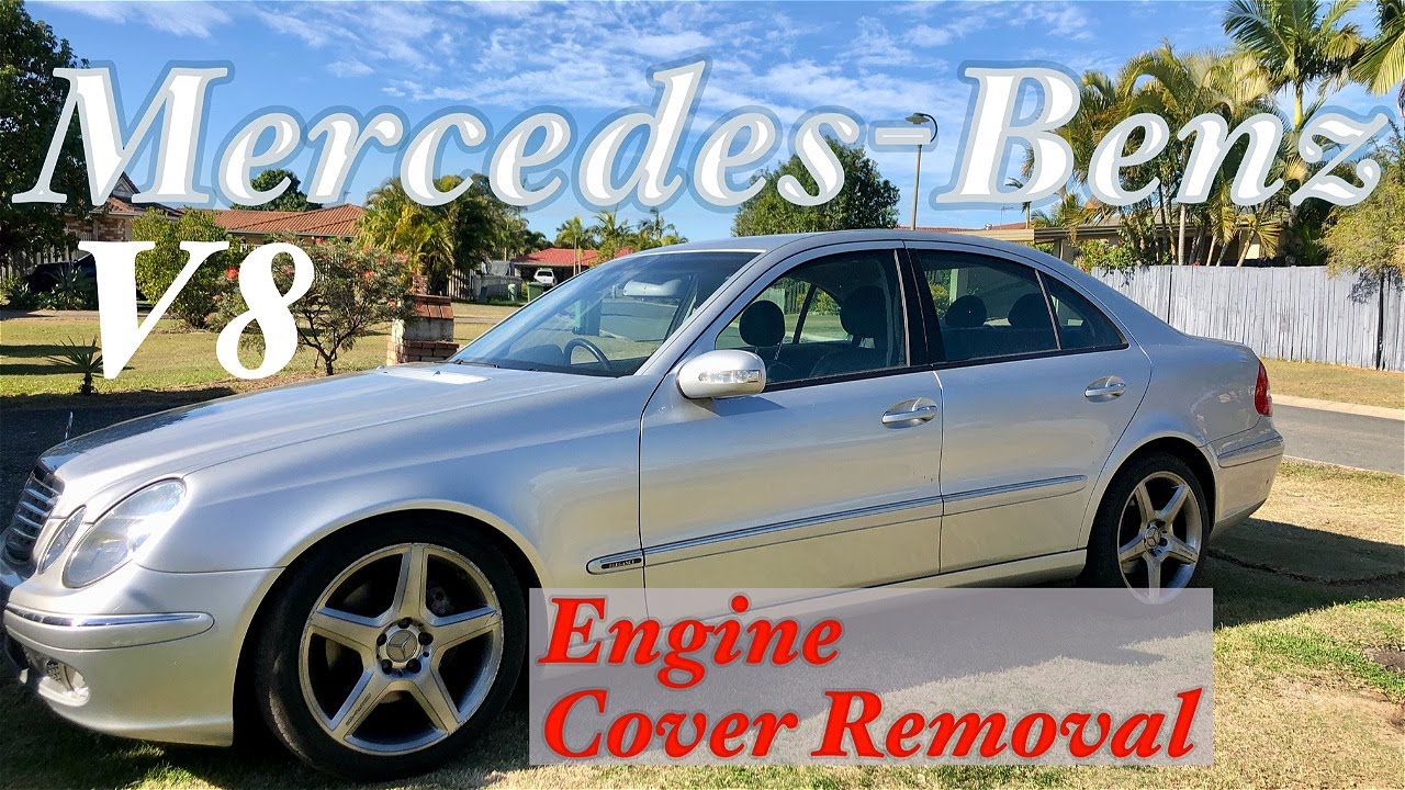 Mercedes Engine Cover Removal V8 - YouTube