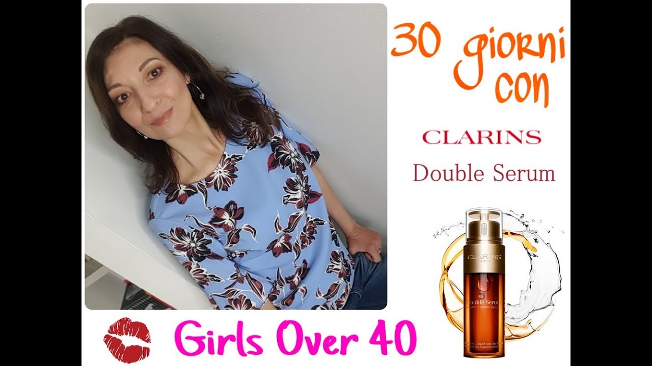 30 Giorni con: DOUBLE SERUM di CLARINS! GIRLS OVER 40 - YouTube