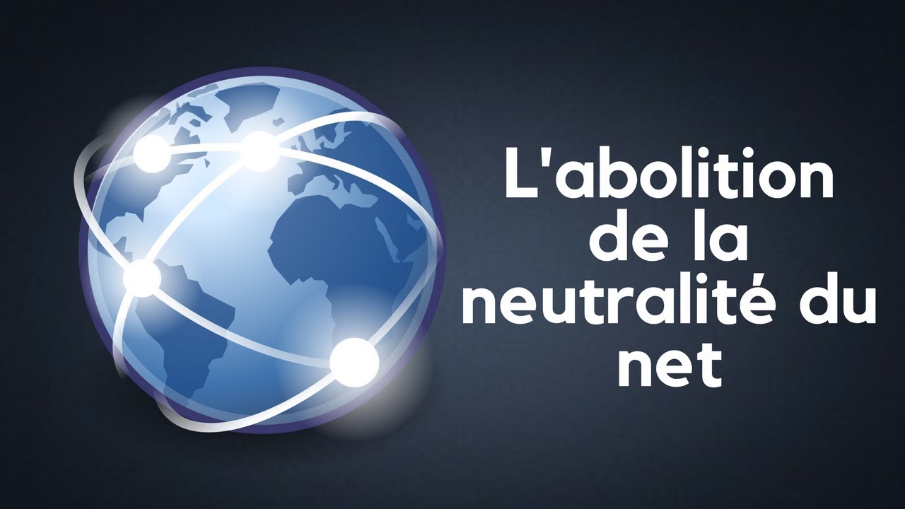 L'abolition de la neutralité du Net aux États-Unis - YouTube