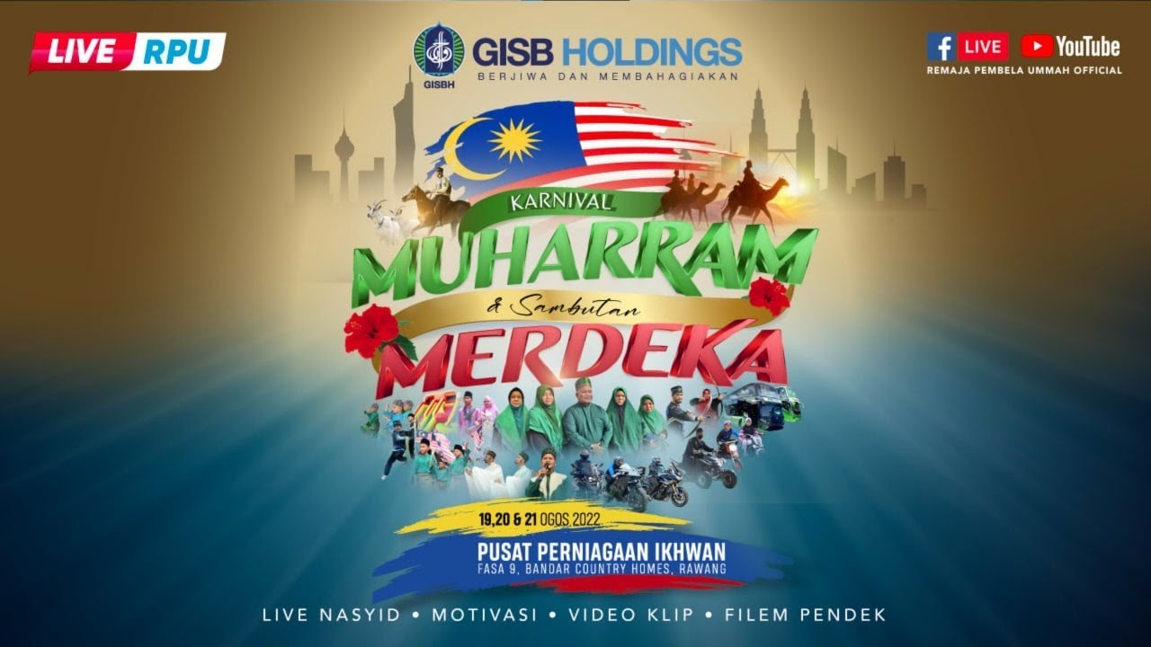 KARNIVAL MUHARRAM DAN SAMBUTAN MERDEKA GISBH 2022 - YouTube
