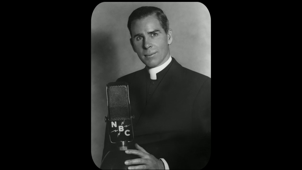 Fulton J. Sheen - The Catholic Hour - Crisis of Christendom: More ...