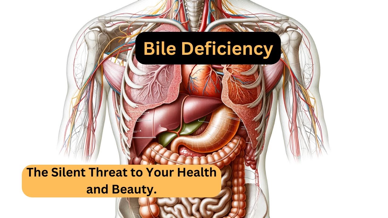 Bile Deficiency: The Silent Threat to Your Health and Beauty. - YouTube