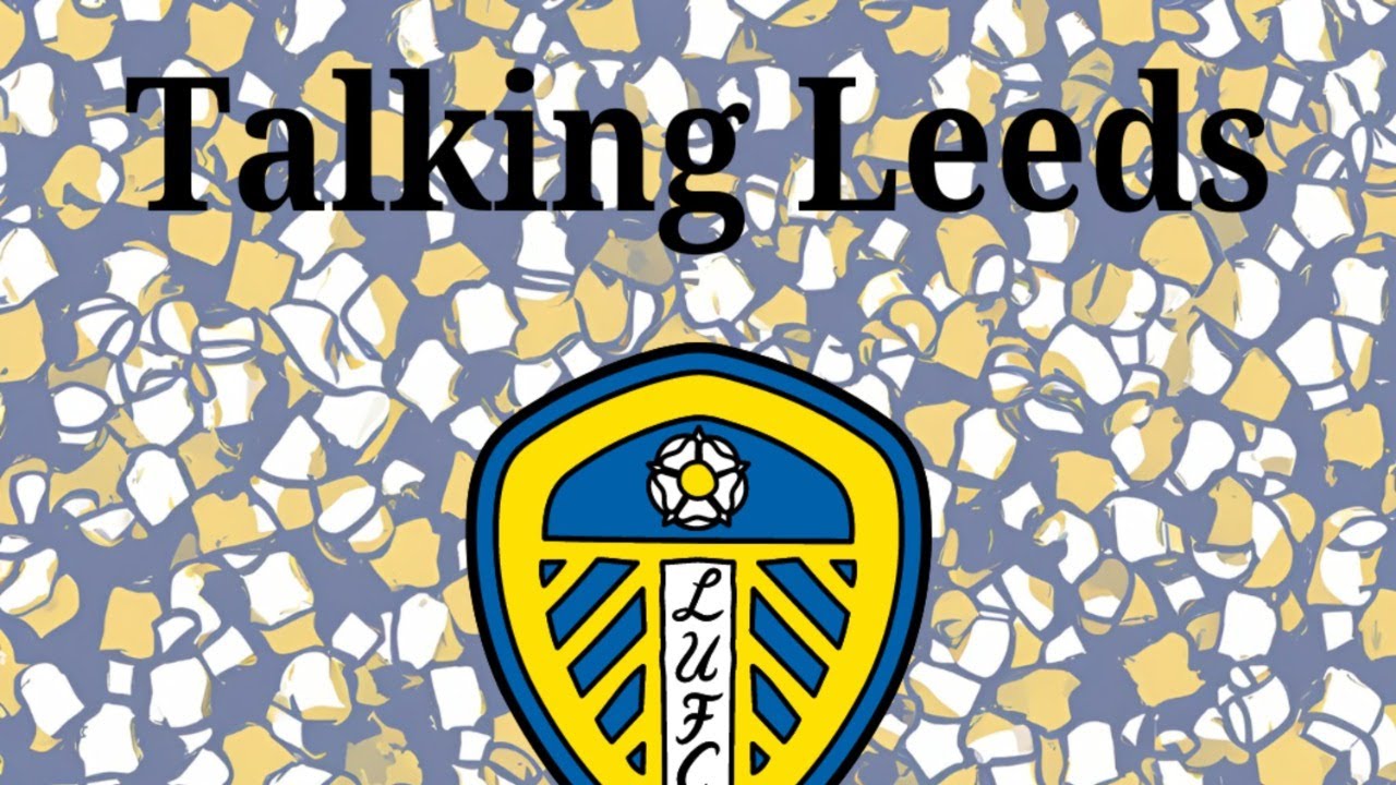 Talking Leeds | Episode 15 | Farke, Scrooge and Gloom. - YouTube
