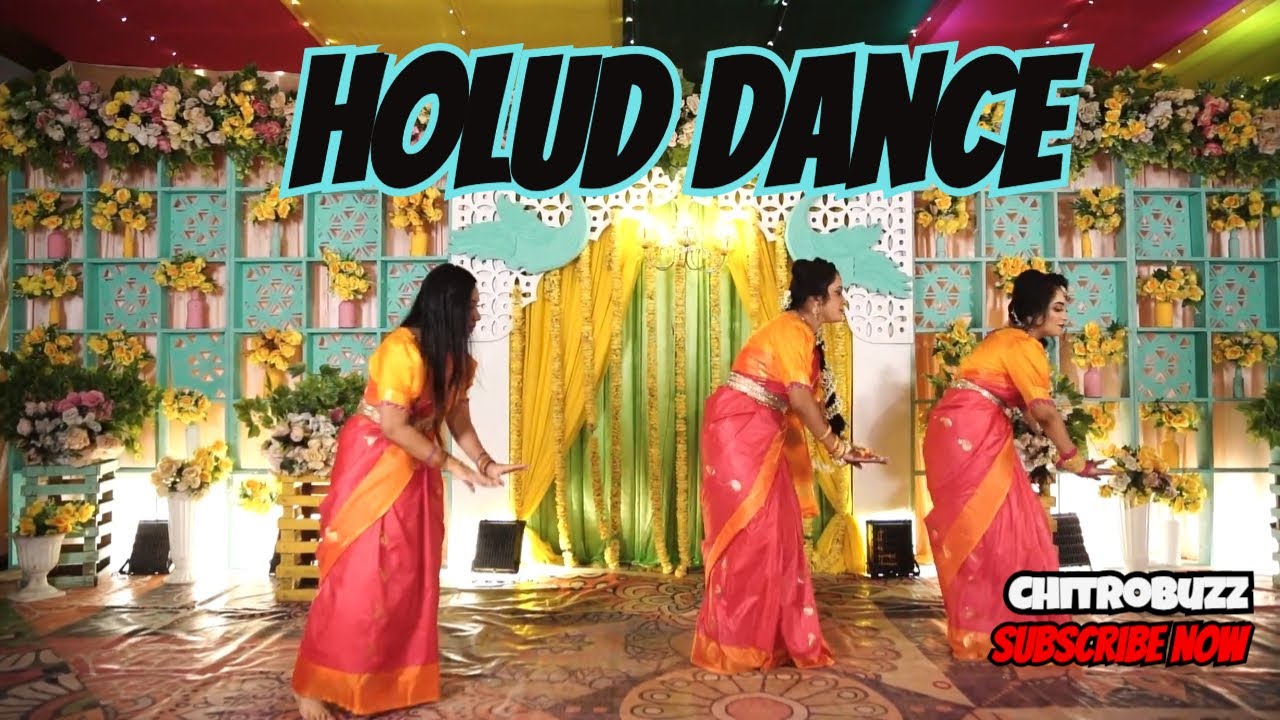 Holud Dance Performance 4 Chitrobuzz Wedding Youtube