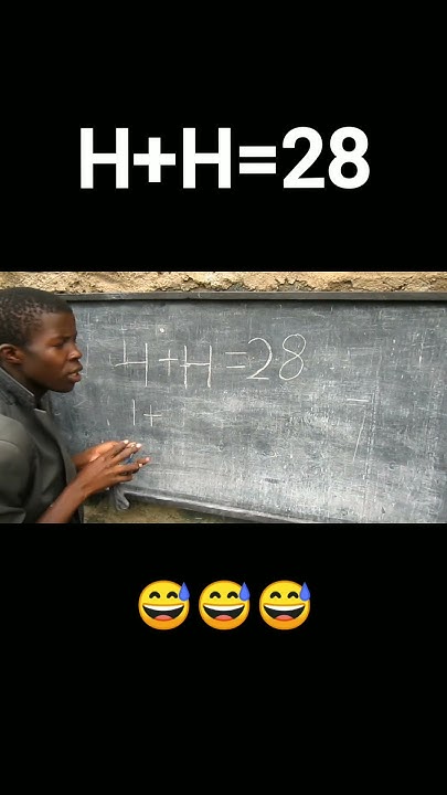 H+H=28 mathematics letters 😂😂😂#mrocharo(230mp) - YouTube