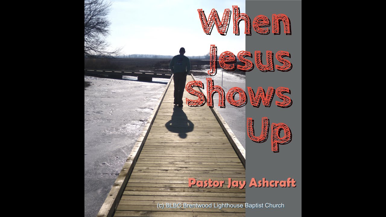 When Jesus Shows Up - Ashcraft - YouTube