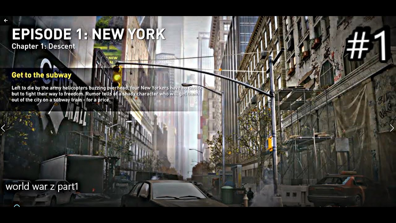 World War Z Game - Gameplay Walkthrough Part 1 - Episode 1: New York ...