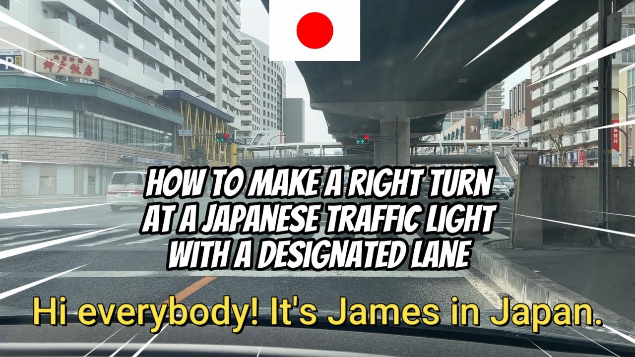 How to make a right turn at a Japanese Traffic light with a Designated ...