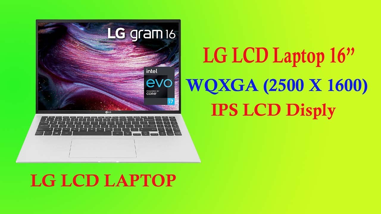 LG LCD Laptop 16" WQXGA (2560 x 1600) IPS LCD Display - YouTube