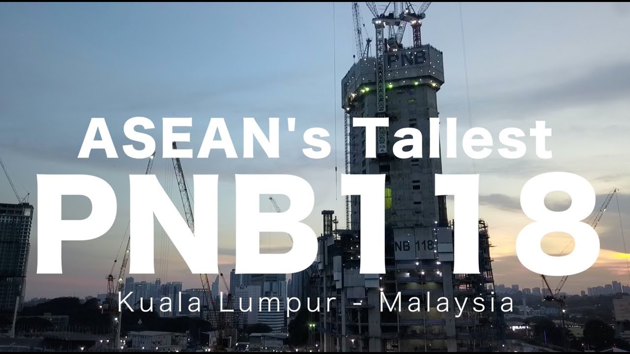 PNB118 Kuala Lumpur - The Asean's Tallest - progress as 6 August 2018 ...