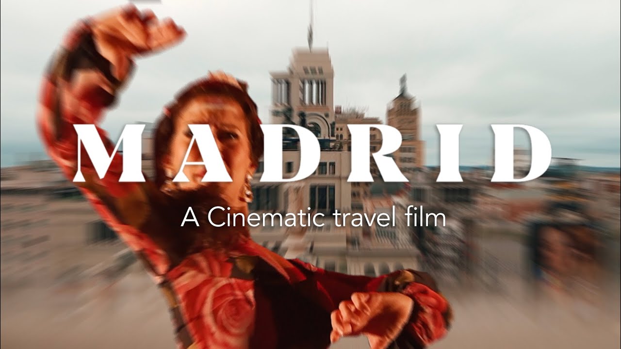 A Cinematic travel film - MADRID - YouTube